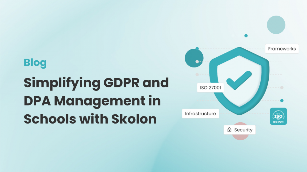 Simplifying GDPR and DPA management in schools with Skolon - Skolon