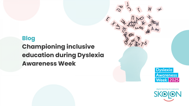 Championing inclusive education during Dyslexia Awareness Week - Skolon