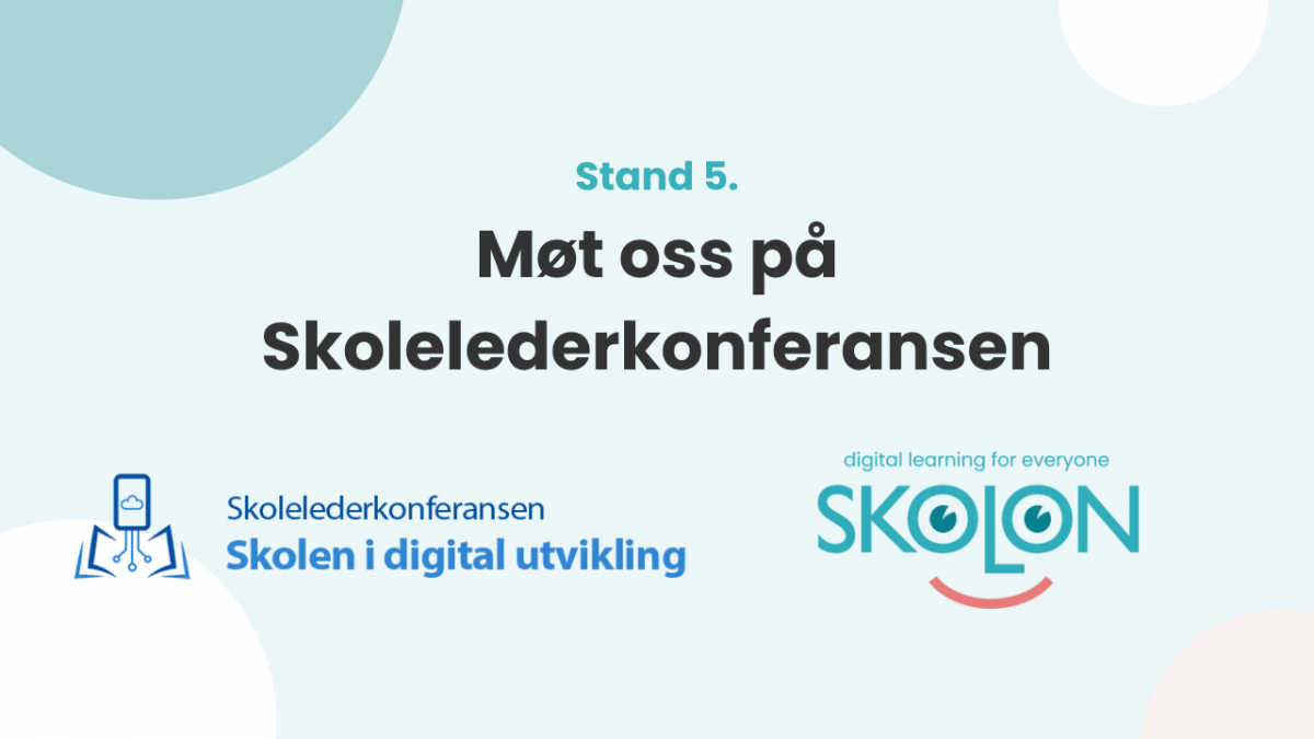 Møt oss på Skolelederkonferansen - Skolen i digital utvikling 2025 ...