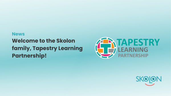Welcome to the Skolon family, Tapestry Learning Partnership! - Skolon
